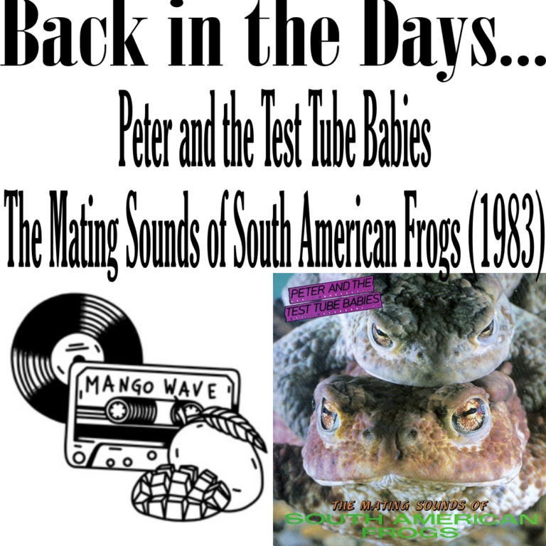 Back in the Days... Peter and the Test Tube Babies - The Mating Sounds ...