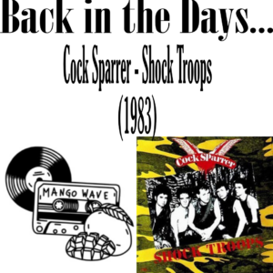 Back in the Days... Cock Sparrer - Shock Troops (1983) - MangoWave Magazine