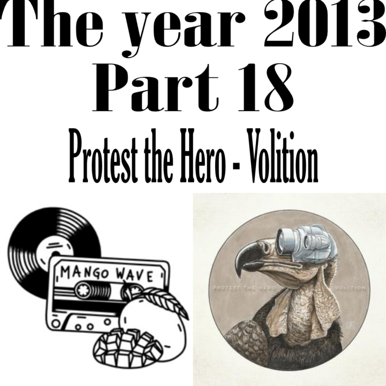 The Year 2013: Protest the Hero - Volition - MangoWave Magazine